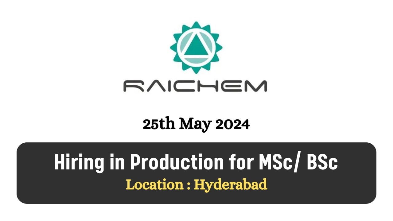 Raichem Medicare Hiring in Production for MSc/ BSc (Chemistry) on 25th ...