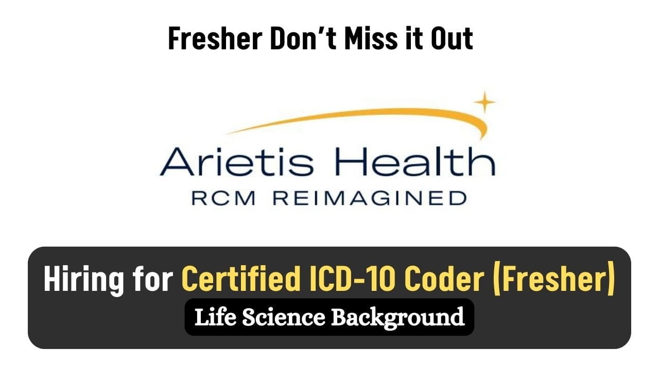 Arietis Health Tech Hiring for Certified ICD-10 Coder (Fresher)