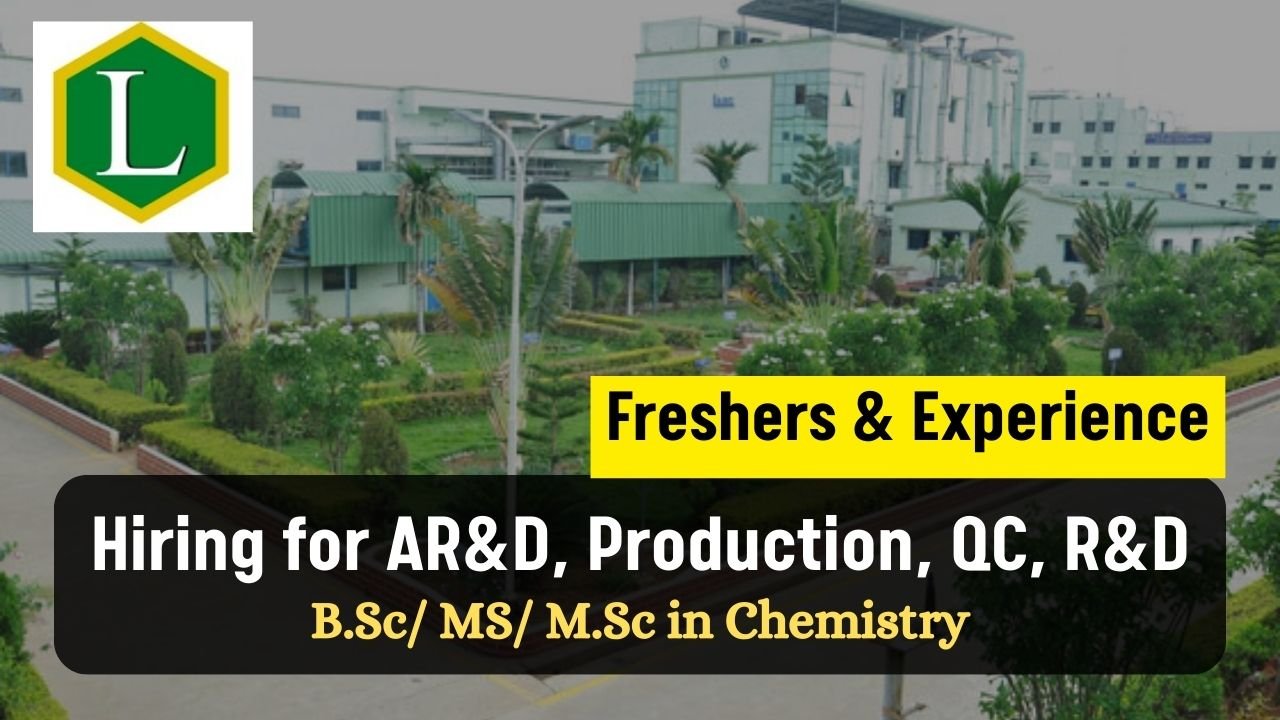 [Freshers & Experience] Lee Pharma Urgent Hiring for AR&D, Production, QC, R&D