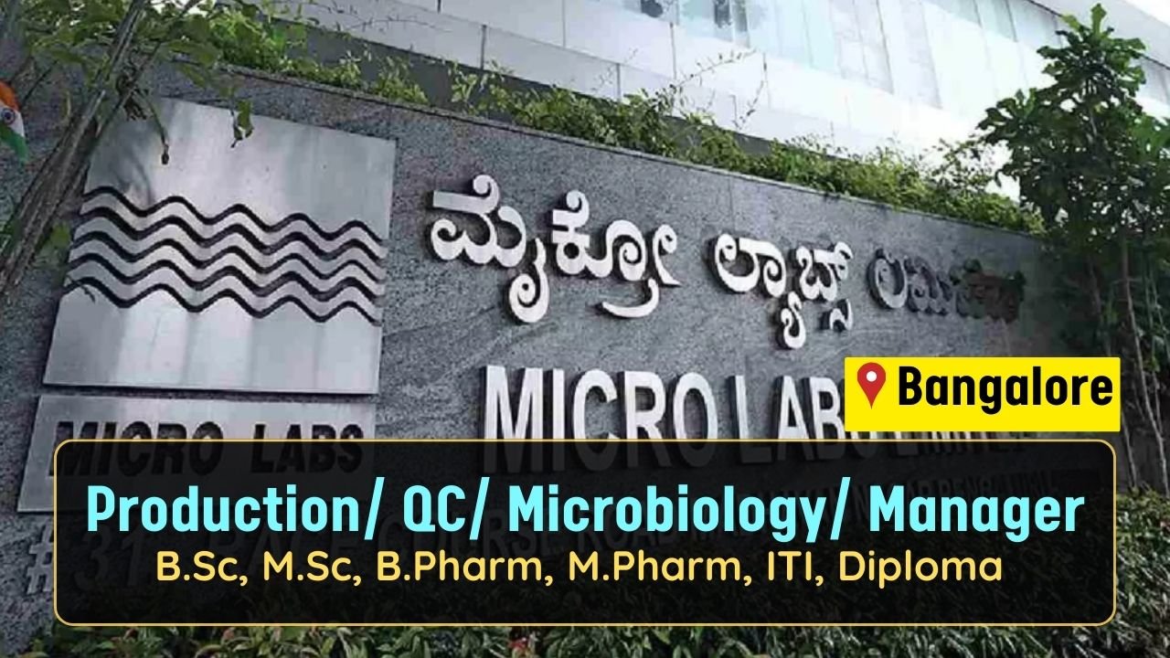 Micro Labs Hiring for Production/ QC/ Microbiology/ Manager on 29th June, 2024