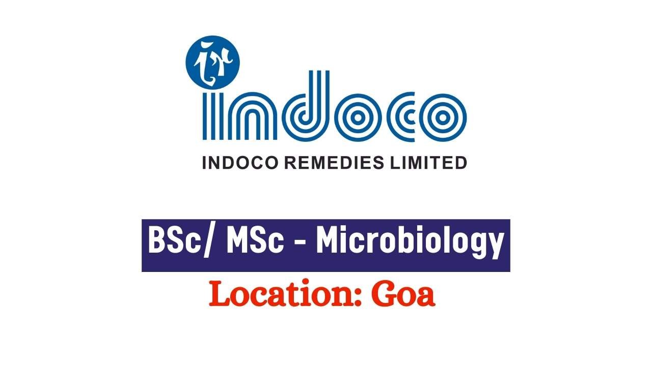 Indoco Remedies Hiring for BSc/ MSc - Microbiology