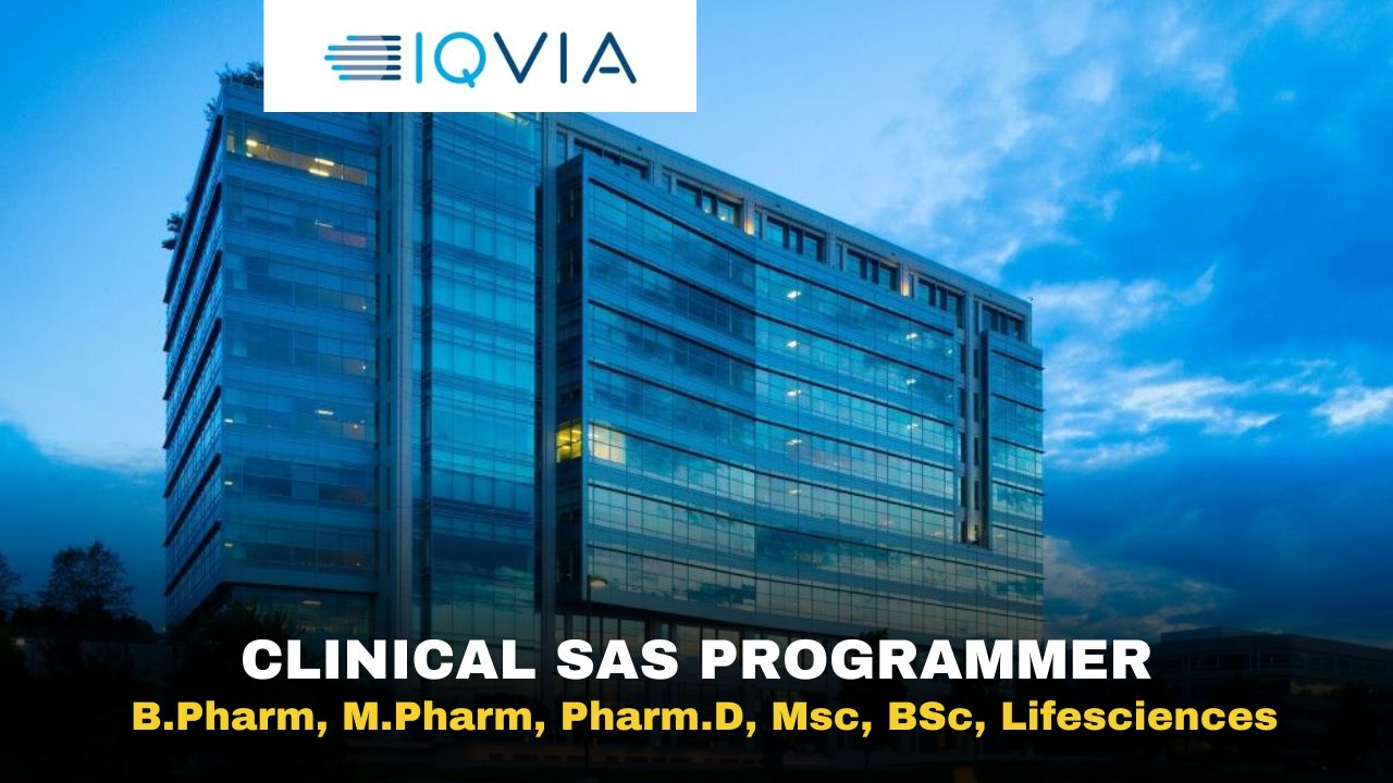 IQVIA Hiring Clinical SAS Programmer IQVIA Hiring Clinical SAS Programmer