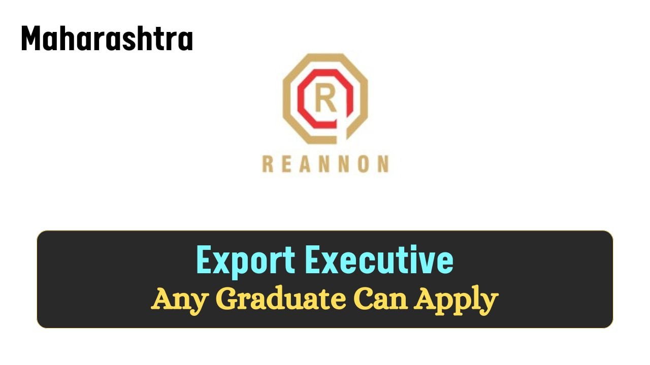 Reannon Pharma Hiring for Export Executive @Maharashtra