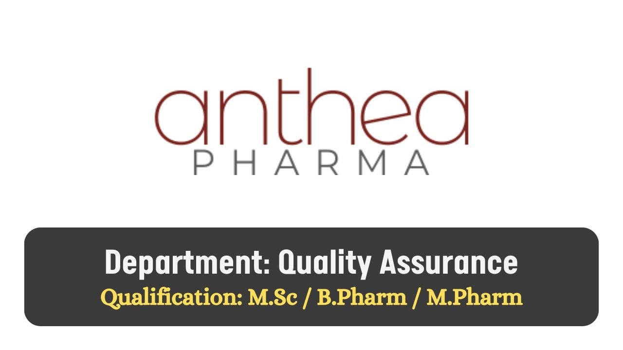 Anthea Pharma Hiring for Quality Assurance