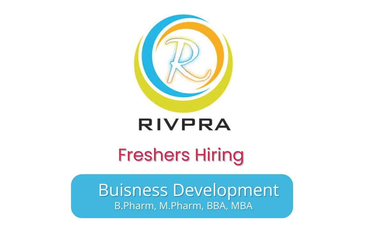 Need freshers In Buisness Development Rivpra Formulations