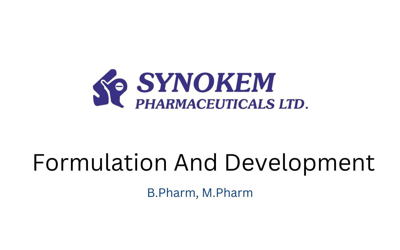 Synokem Pharmaceuticals Ltd is Hiring for F&D