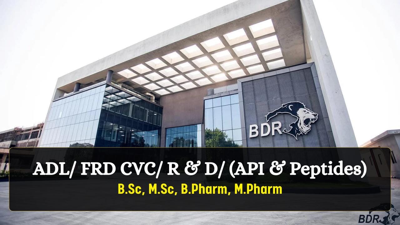 BDR Pharmaceuticals Hiring for B.Sc, M.Sc, B.Pharm, M.Pharm BDR Pharmaceuticals Hiring for B.Sc, M.Sc, B.Pharm, M.Pharm