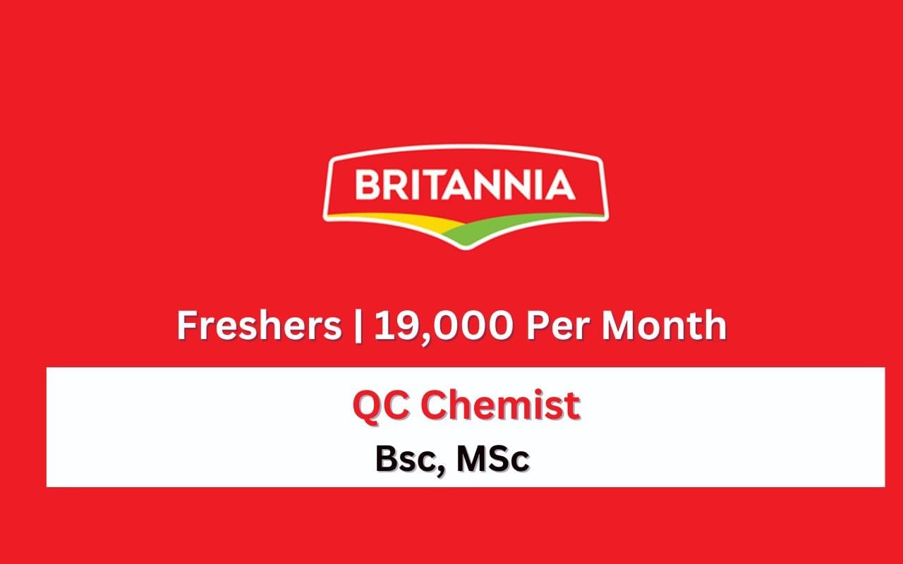 Freshers Join Britannia as a Quality Chemist: Bsc, MSc Candidates