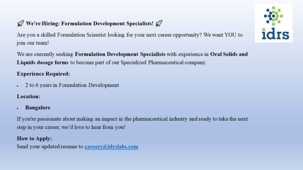IDRS Labs Hiring for Formulation Development Specialists @Bangalore IDRS Labs Hiring for Formulation Development Specialists @Bangalore