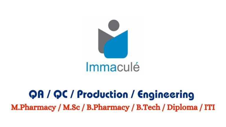 Immacule Lifesciences Hiring for QA / QC / Production / Engineering