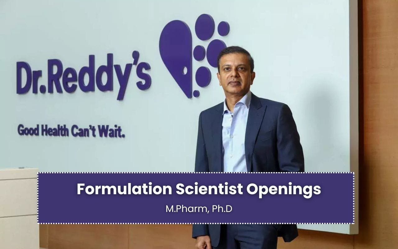 Dr Reddy Hiring Formulation Scientist (M.Pharm, Ph.D)