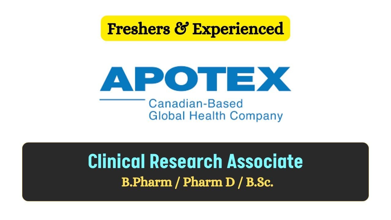 Apotex Hiring for Clinical Research Associate @Bangalore