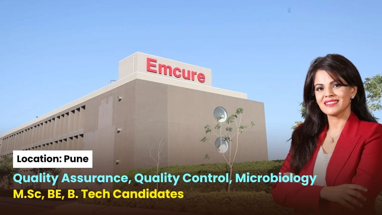 Emcure Pharma Hiring for Quality & Microbiology Roles @Pune