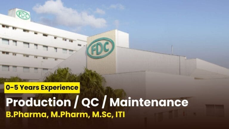 FDC Limited Hiring for Freshers & Experienced in Production / QC ...