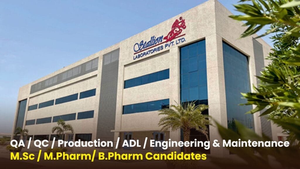 Stallion Laboratories Hiring for QA / QC / Production / ADL / Engineering & Maintenance