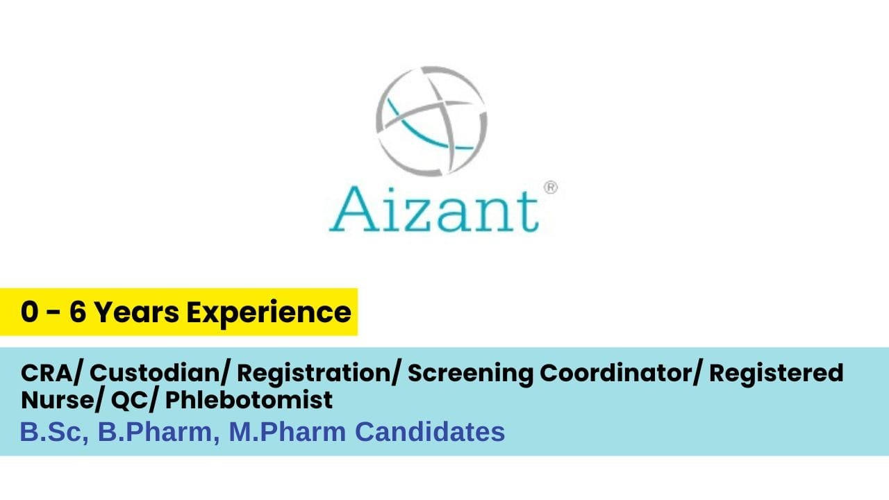 Aizant Drug Hiring Freshers & Experienced for B.Sc, B.Pharm, M.Pharm ...