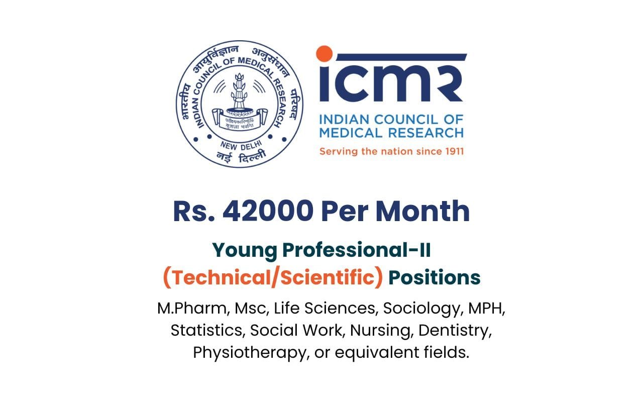 ICMR Recruitment 2025: Young Professional-II (Technical/Scientific ...