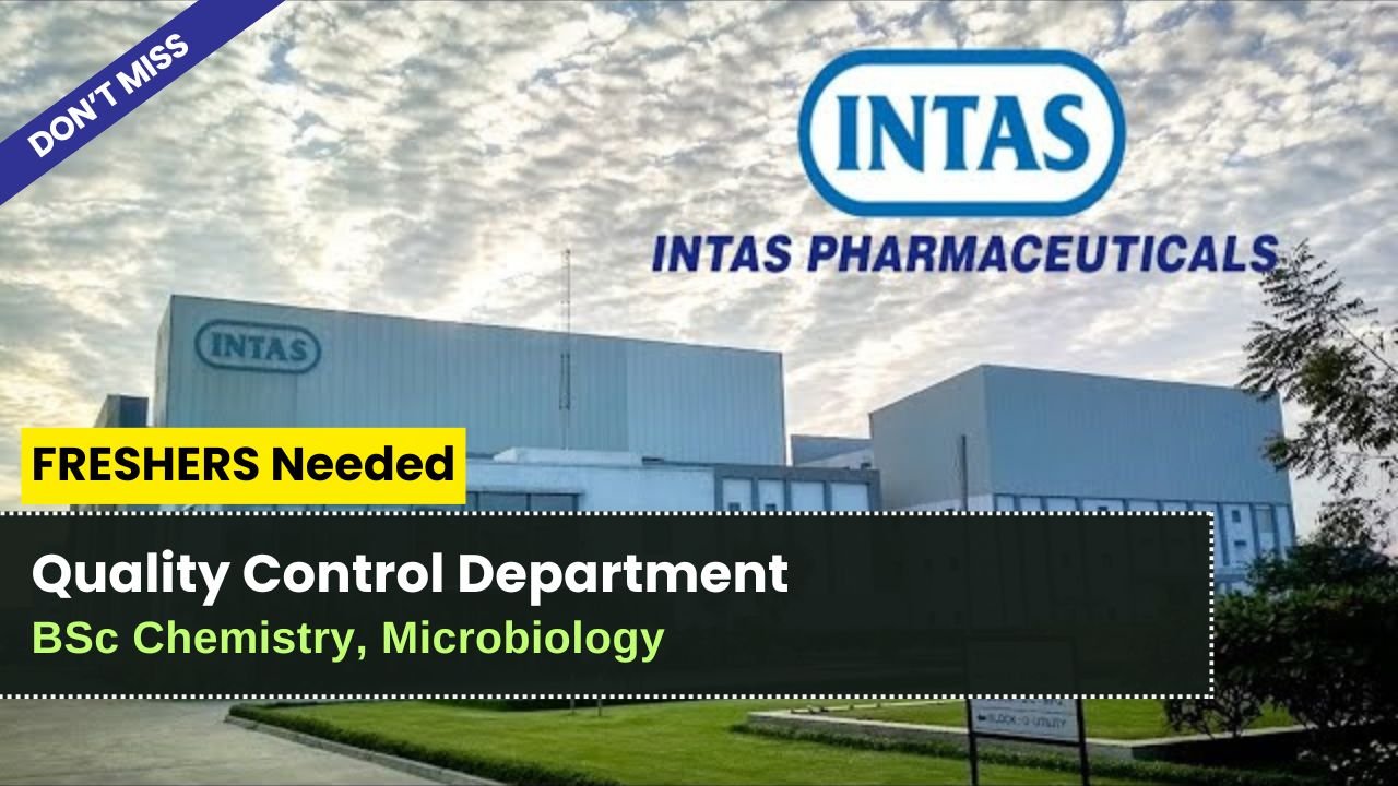 Intas Pharmaceuticals Hiring FRESHERS for Quality Control Department