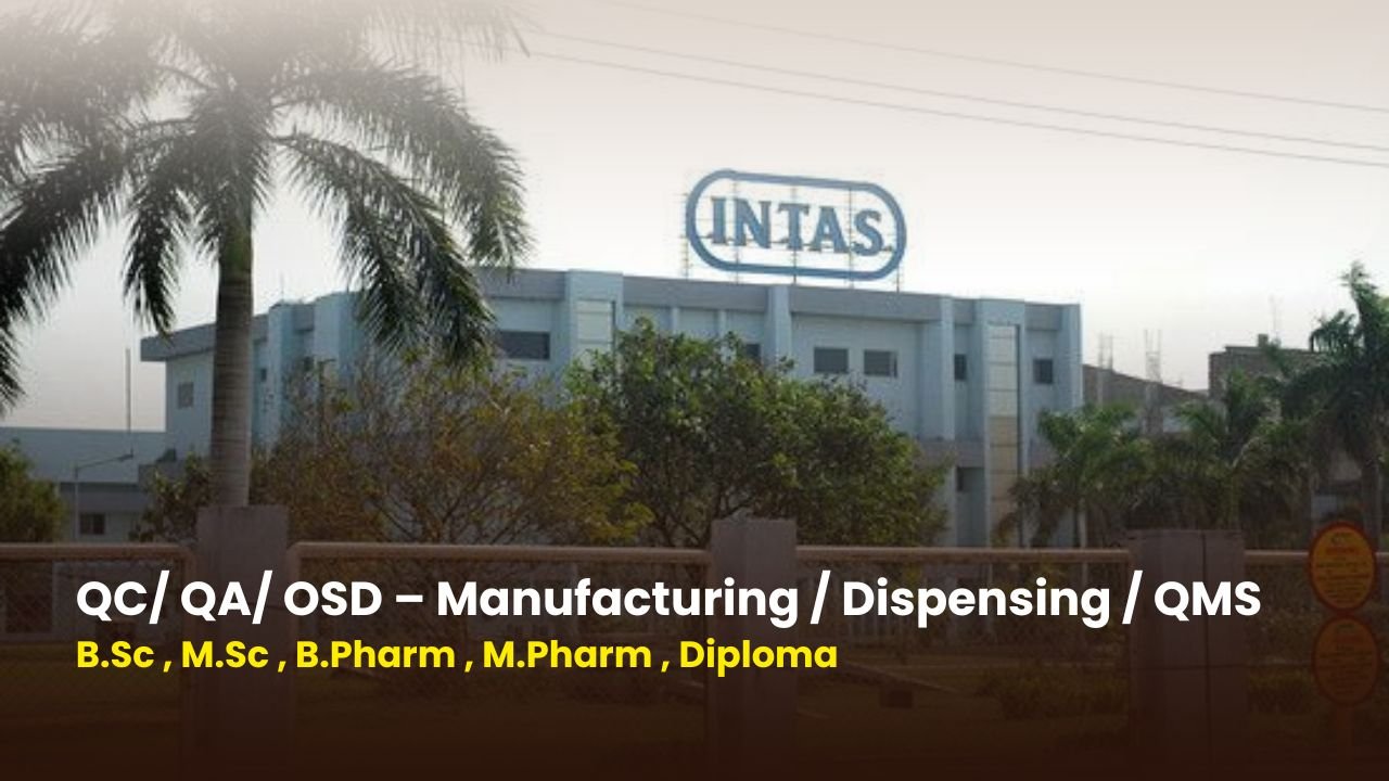 Intas Pharmaceuticals Hiring for Quality Control/ Quality Assurance ...