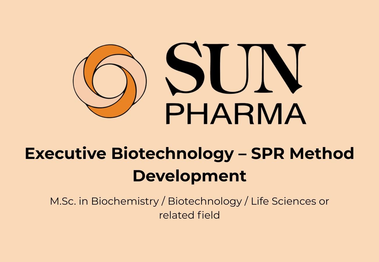 Executive Biotechnology Job at Sun Pharma – SPR Method Development