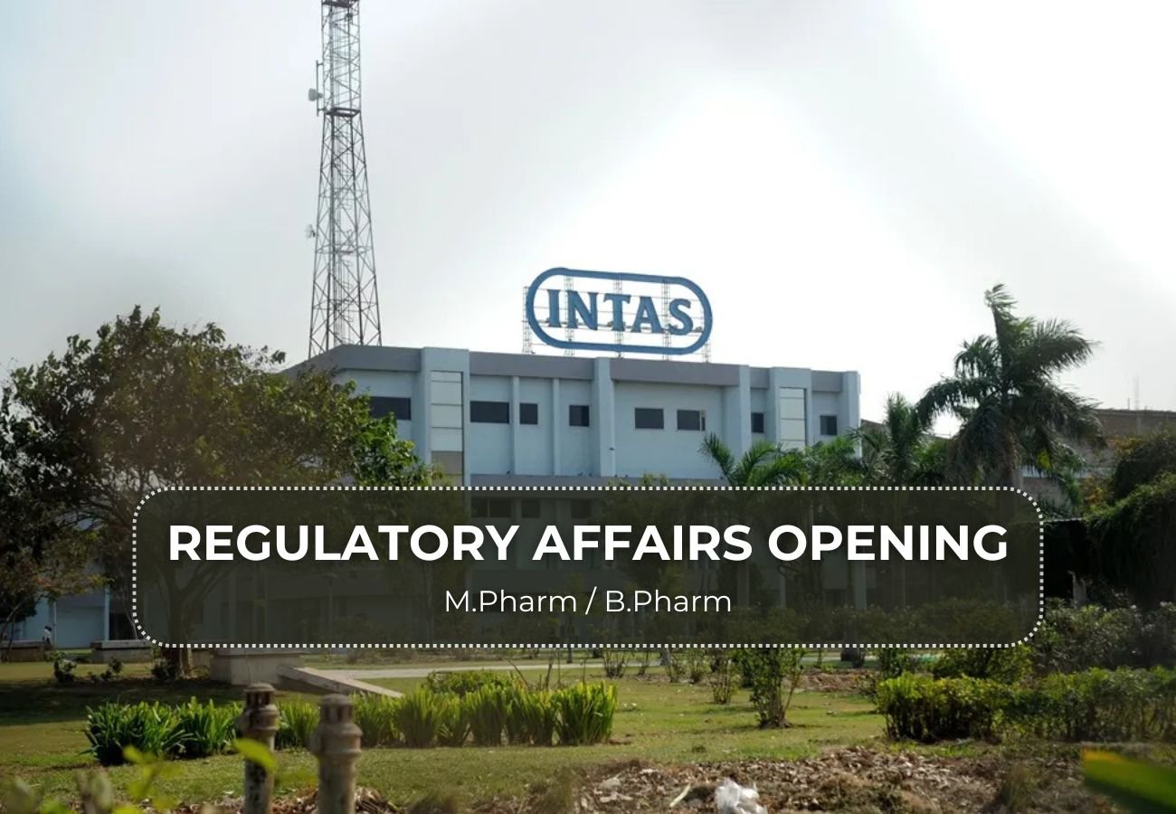 Regulatory Affairs Job at Intas Pharmaceuticals | Apply Now