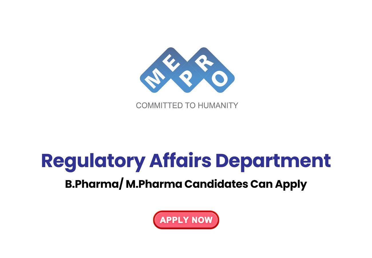 Regulatory Affairs Jobs at Mepro Pharma (B.Pharma/ M.Pharma) – Apply Now