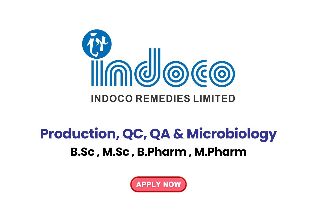 Indoco Remedies Careers: Multiple Vacancies in Production, QC, QA ...