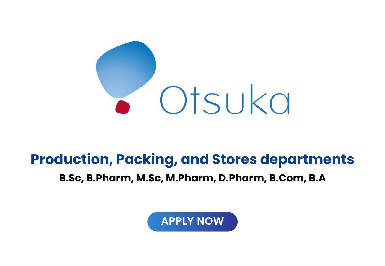 Walk-In Interview for Production, Packing, and Stores Roles at Otsuka ...