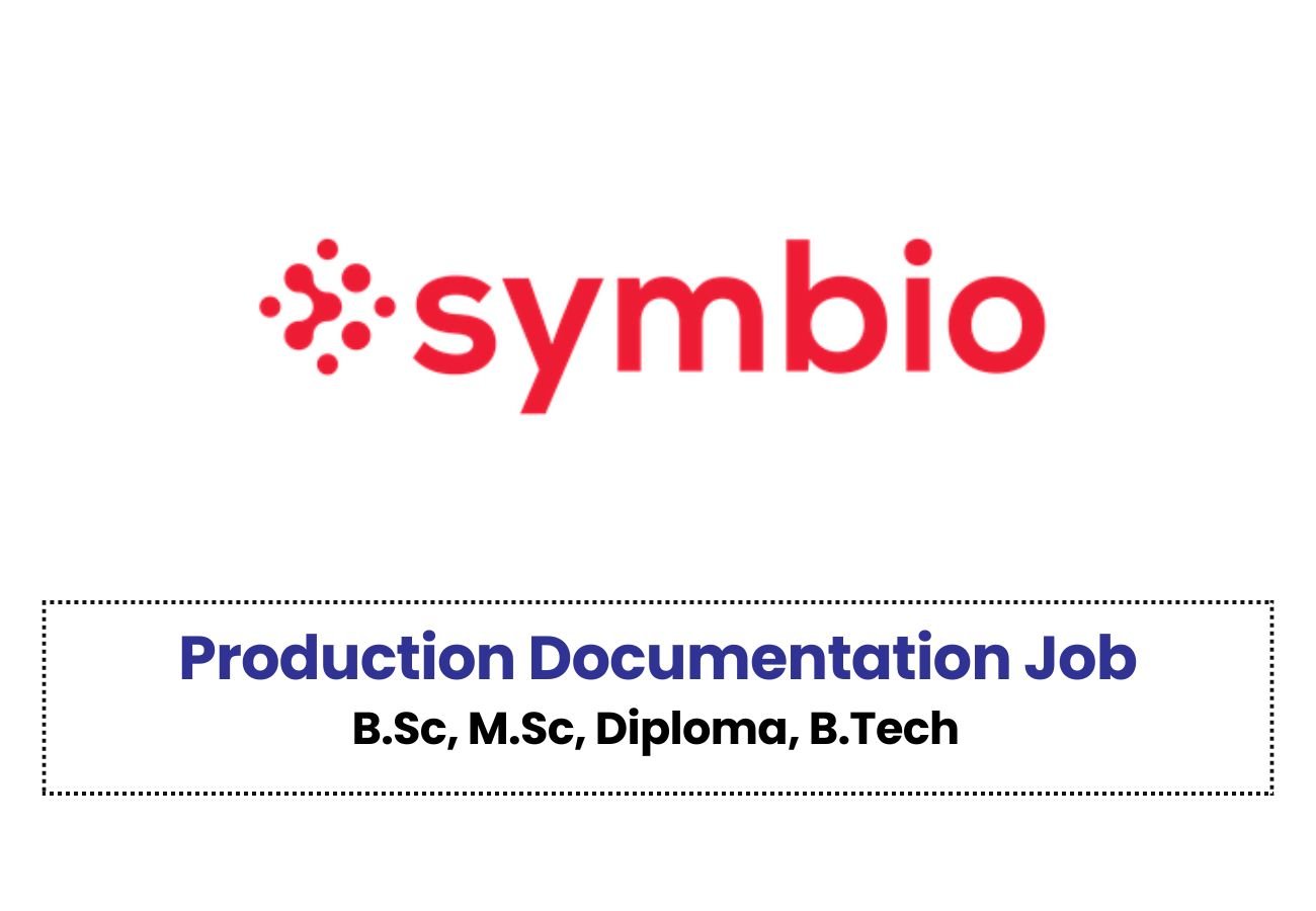 Symbio Generics URGENT Hiring for Production Documentation Job - Apply Now
