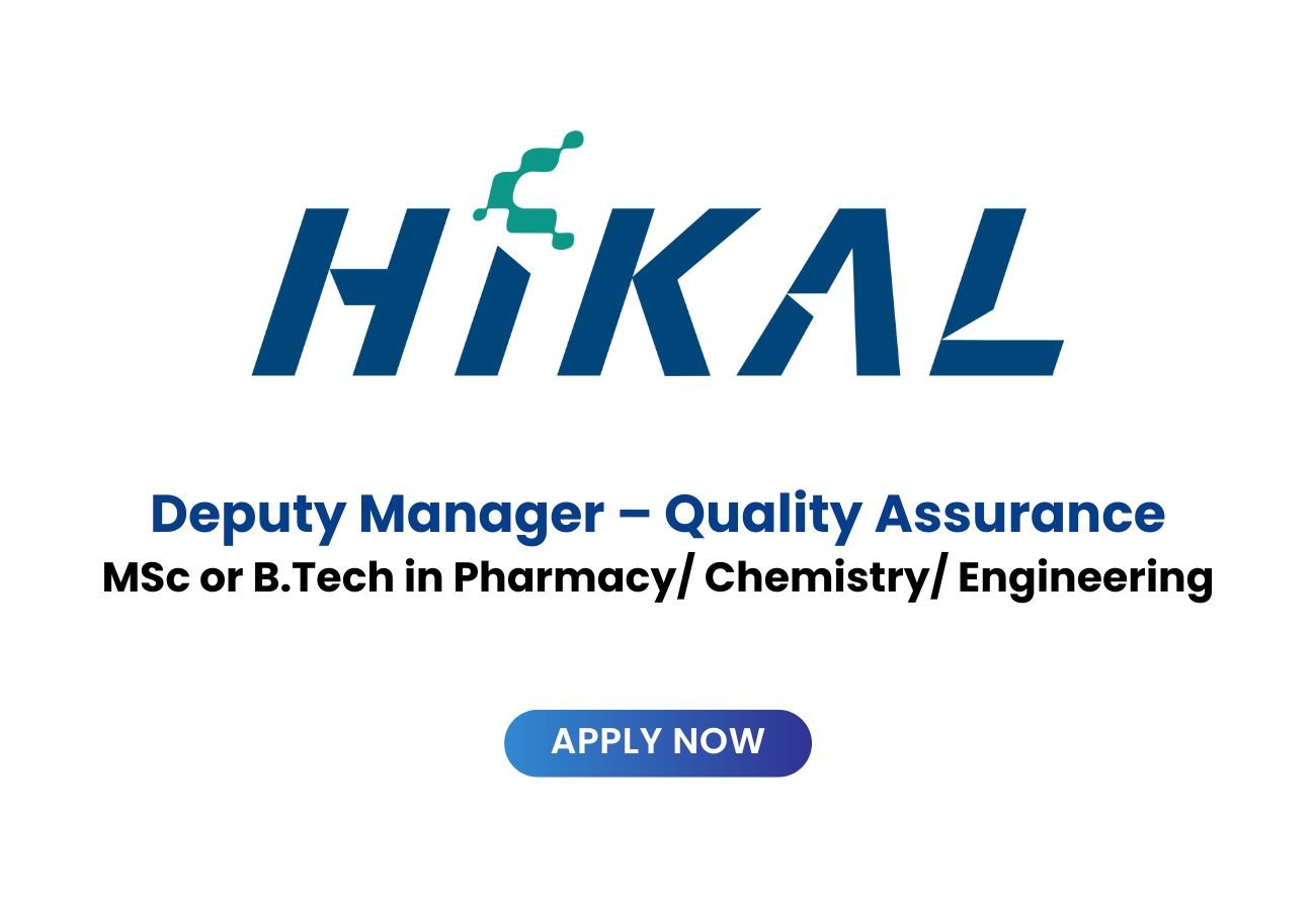 Hikal Limited Hiring for Deputy Manager – Quality Assurance | Bangalore