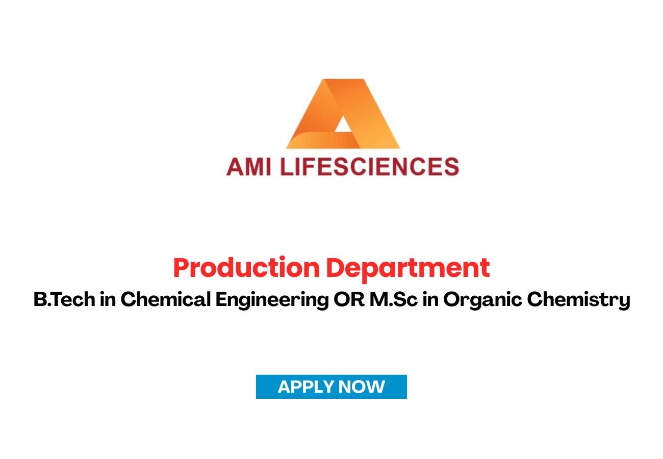 Ami Lifesciences Hiring for Production Department