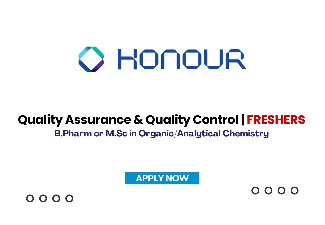 Honour Lab is Hiring FRESHERS for Quality Assurance and Quality Control