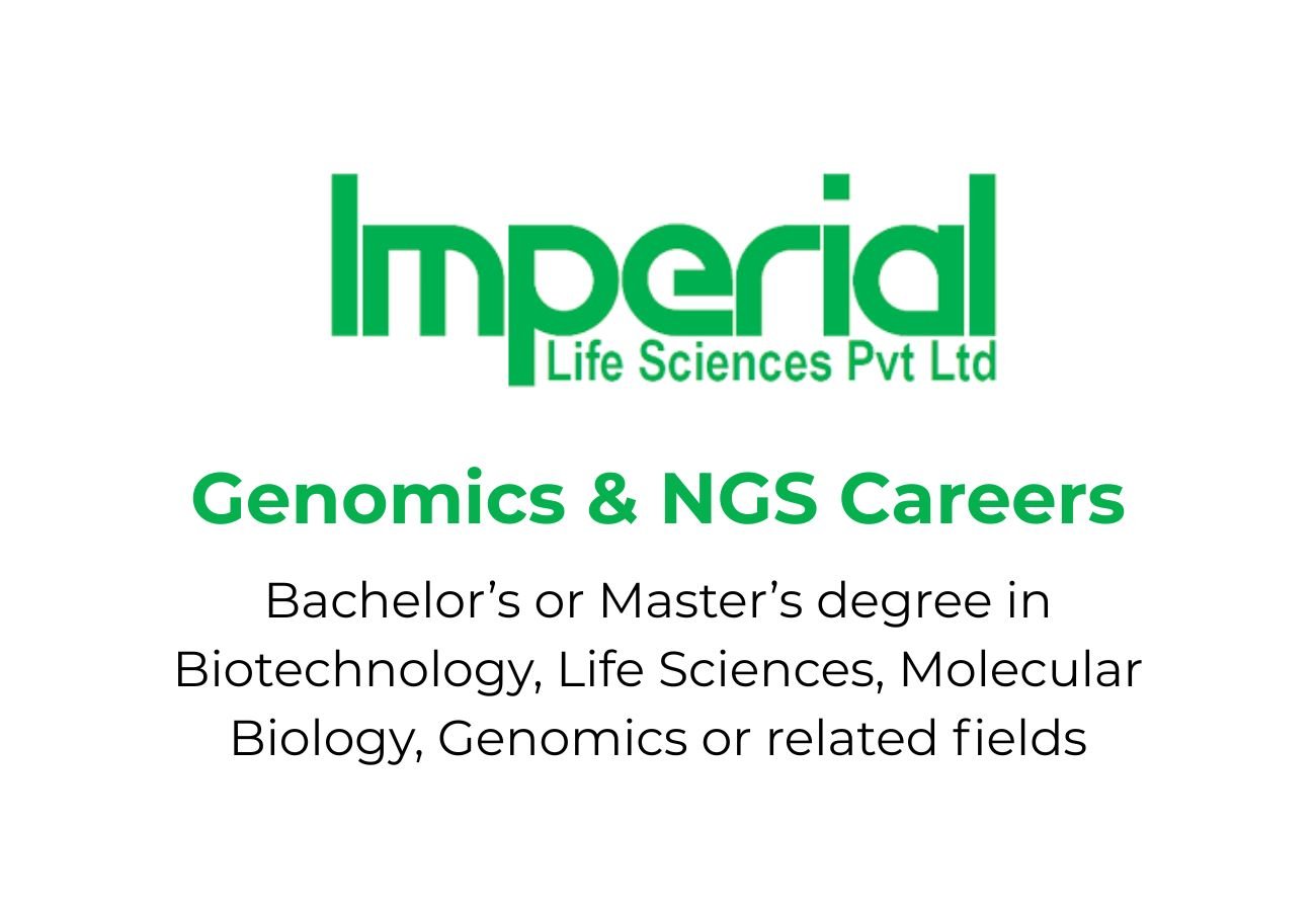 Genomics & NGS Careers at Imperial Life Sciences Pvt Ltd – Delhi ...