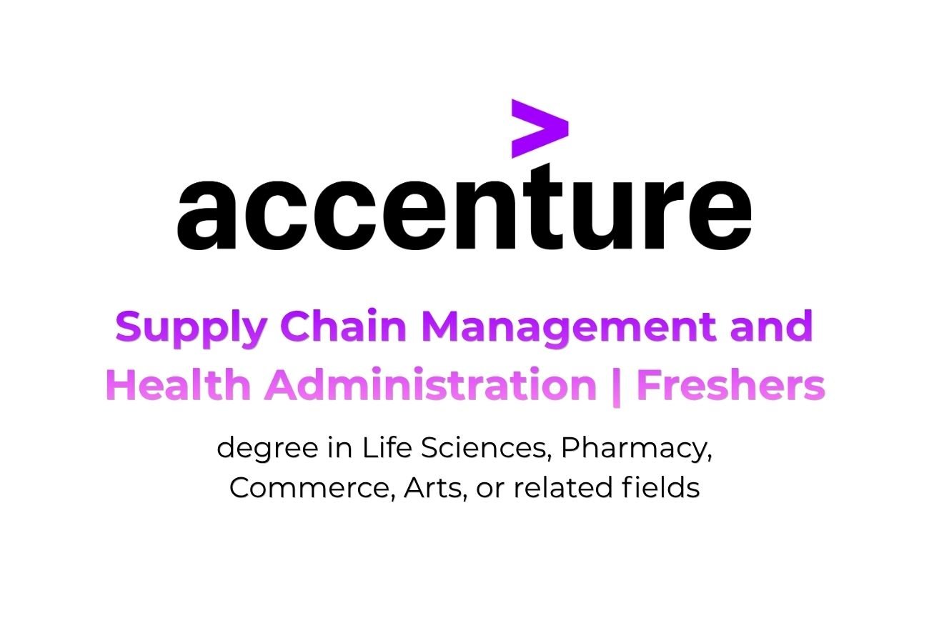 Accenture Hiring Freshers Supply Chain Management and Health Administration