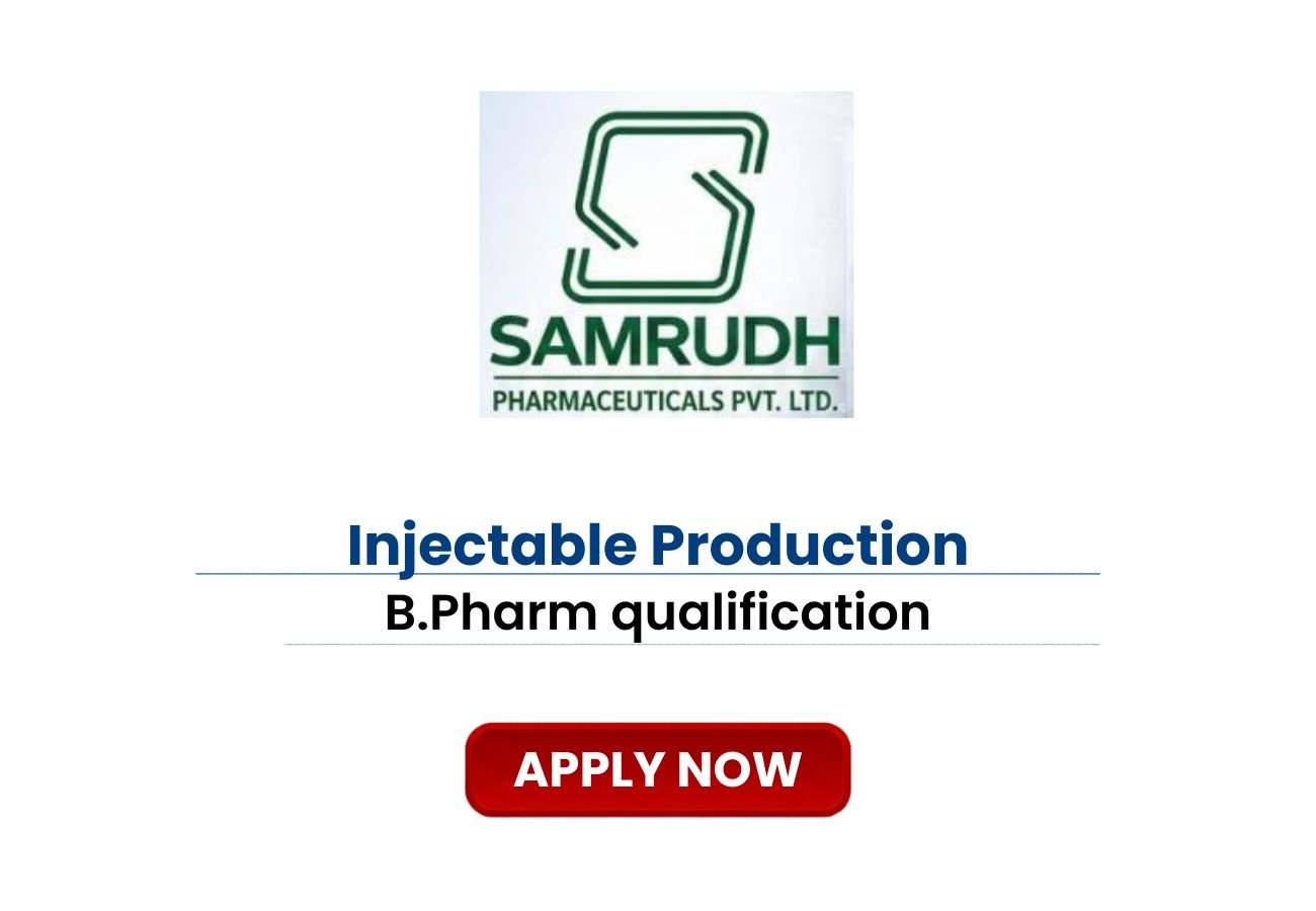 Samrudh Pharmaceuticals Hiring Injectable Production Professionals