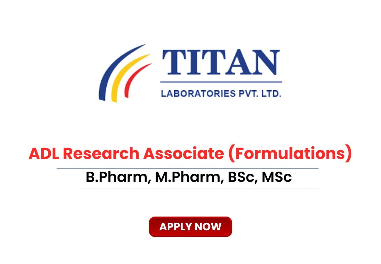 Titan Laboratories is Hiring for ADL Research Associate (Formulations)