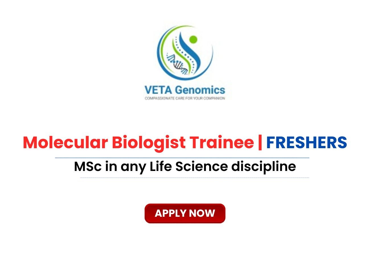 VETA Genomics is Hiring FRESHERS for Molecular Biologist Trainee