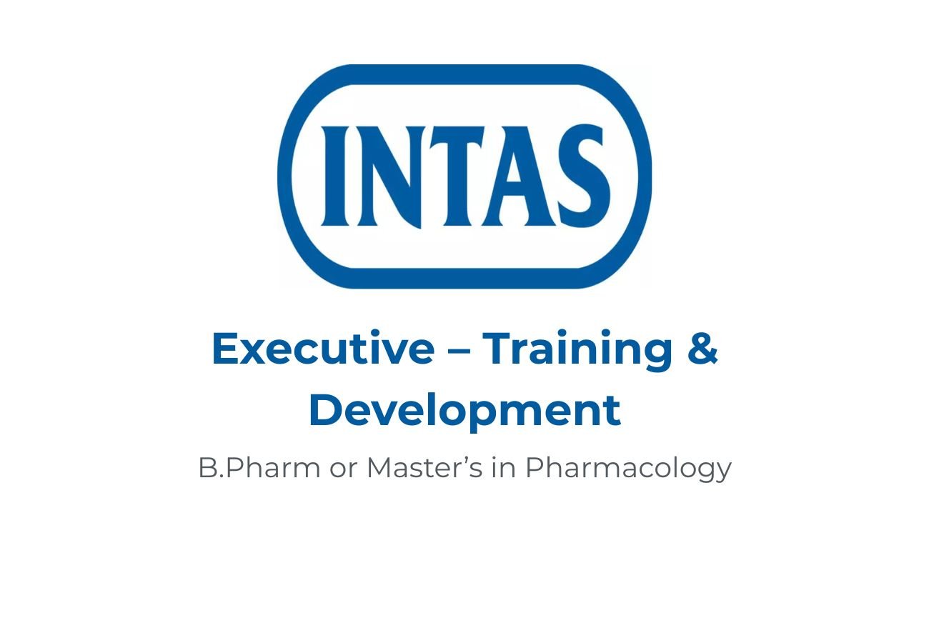 Executive Training & Development Job at Intas Pharmaceuticals