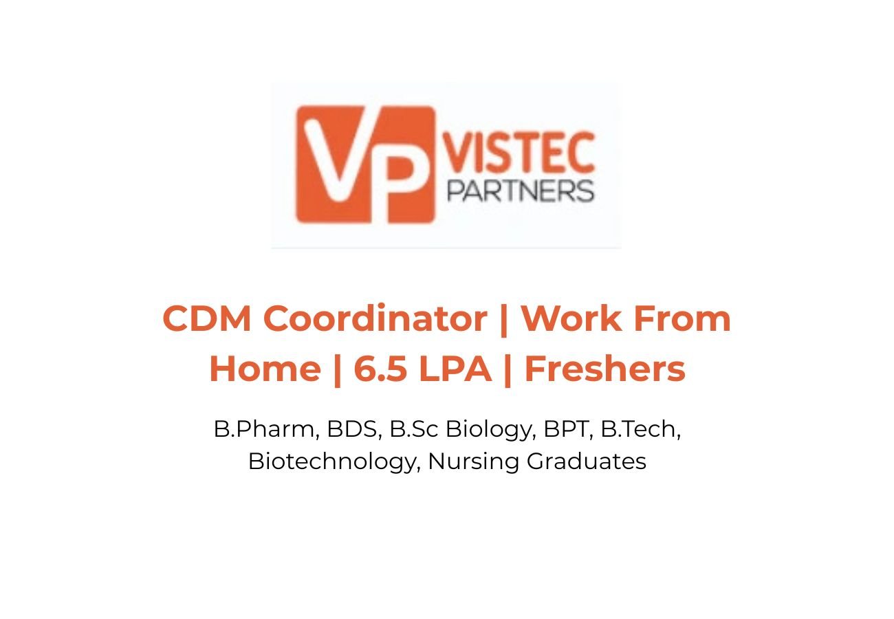 Hiring Freshers | 6.5 LPA | Work From Home | CDM Coordinators