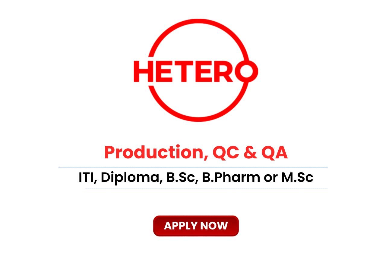 Hetero Limited is Hiring for Production, QC & QA