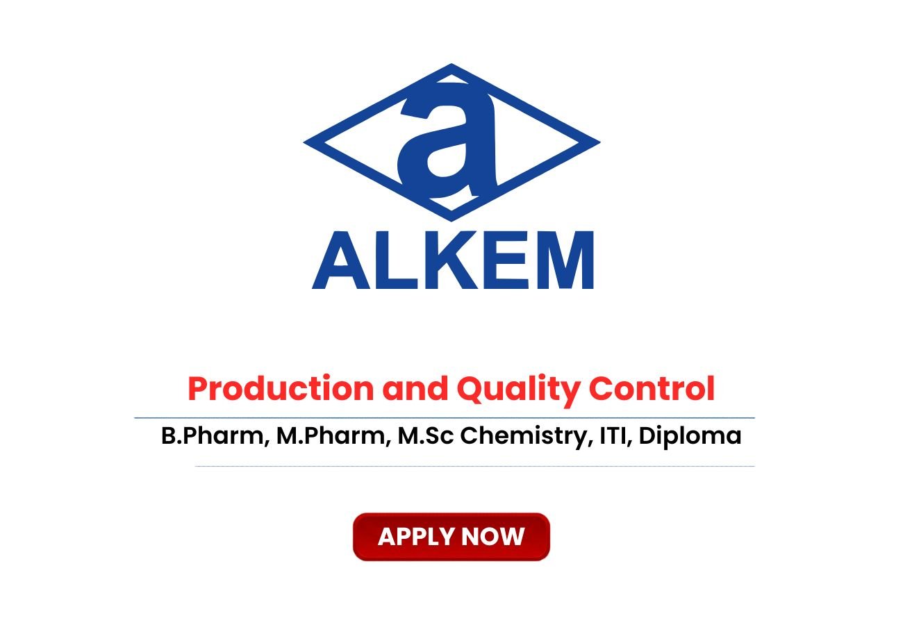 Alkem Laboratories is Hiring for Production and Quality Control