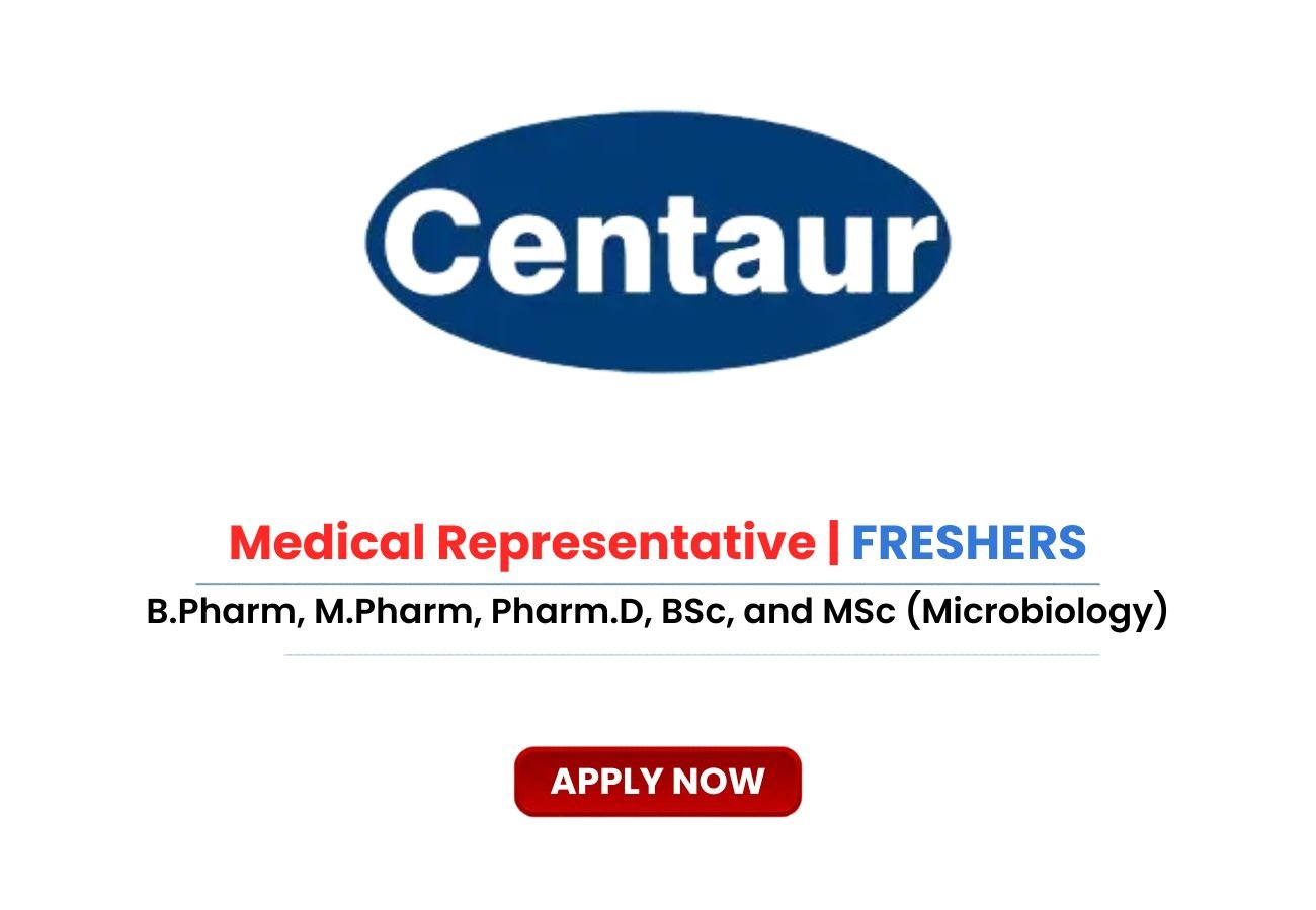 Centaur Pharmaceutical FRESHERS is Hiring for Medical Representative