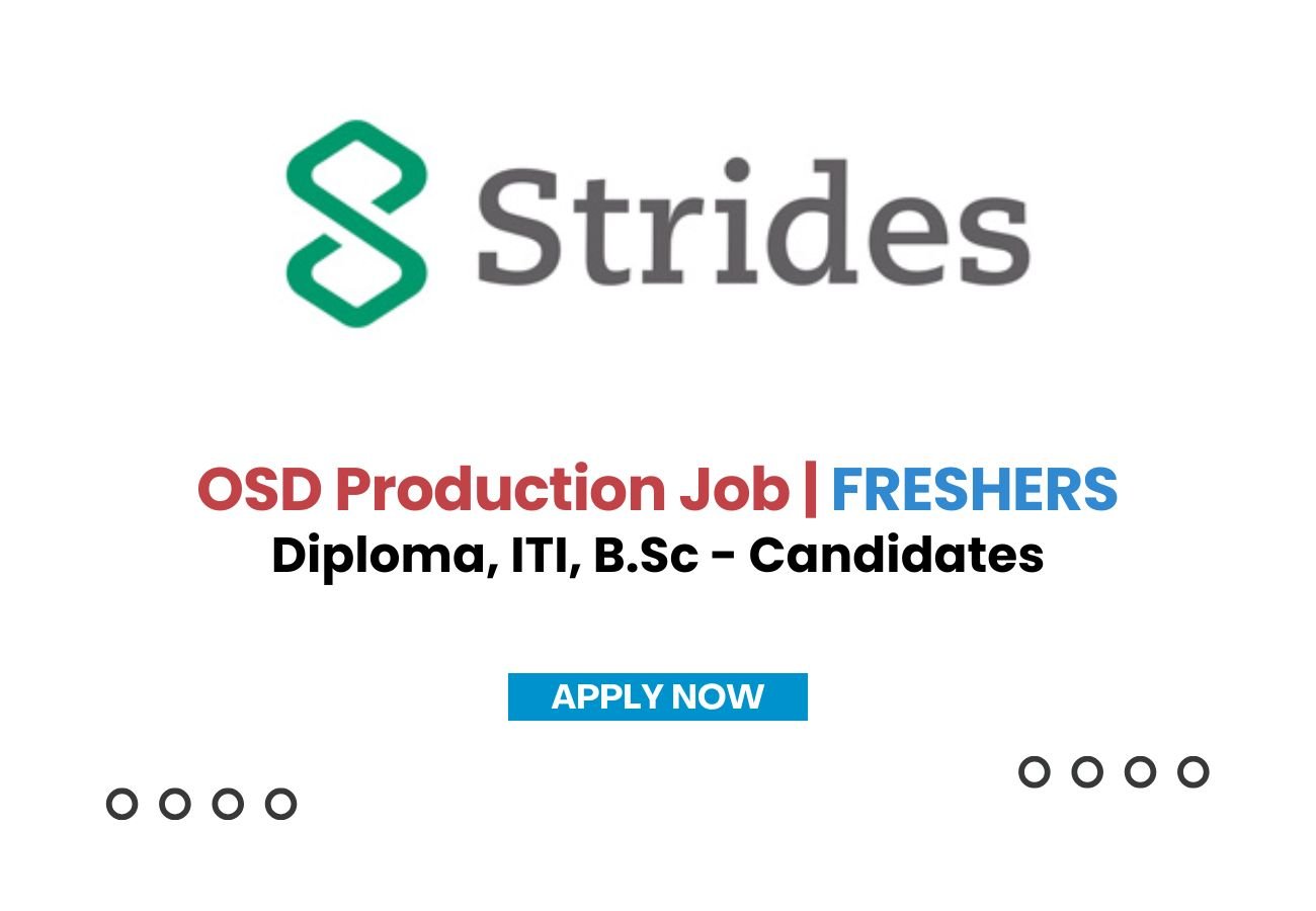 Strides is Hiring FRESHERS for OSD Production Job