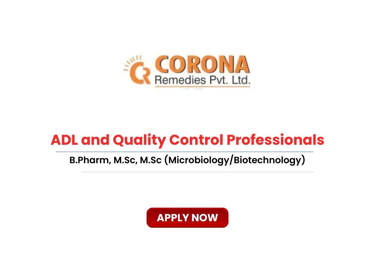 CORONA Remedies is Hiring for ADL and Quality Control Professionals