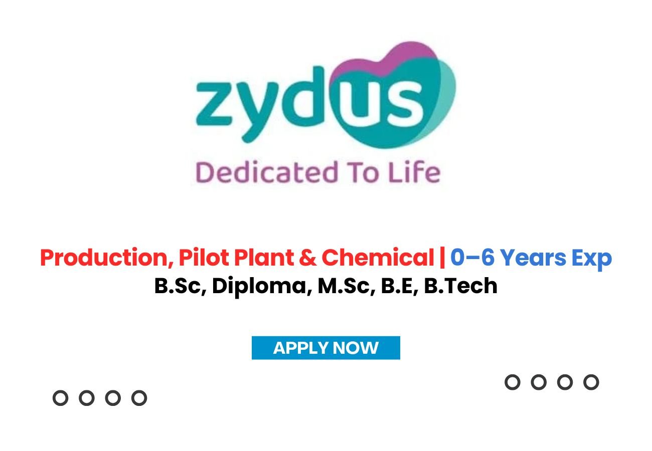Zydus Lifesciences is Hiring Fresher & Experienced for Production ...